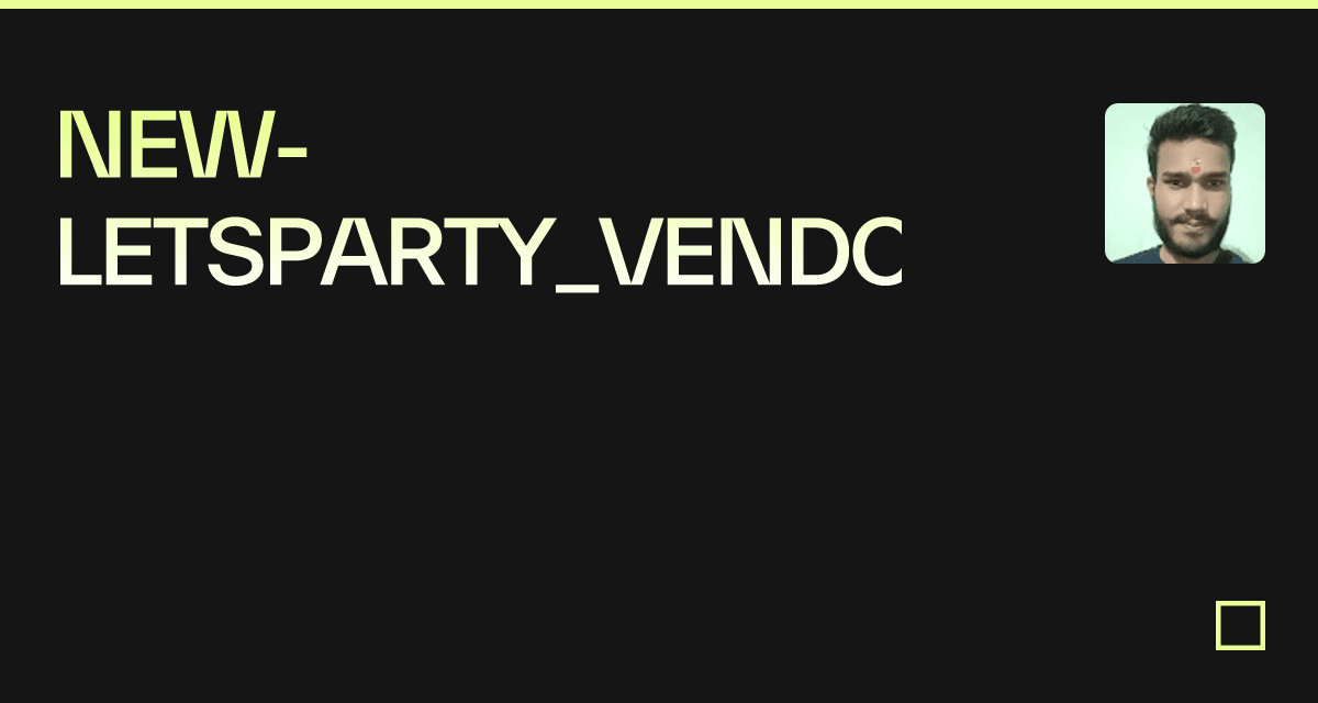 NEW-LETSPARTY_VENDOR - Codesandbox