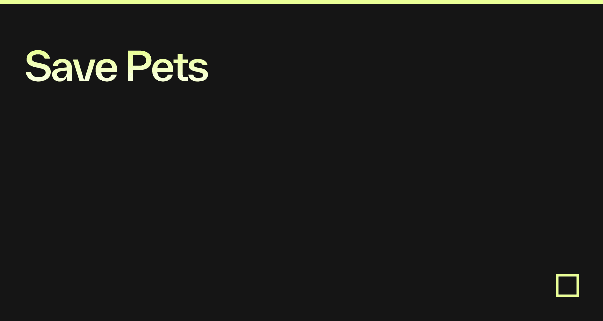 Save Pets - Codesandbox