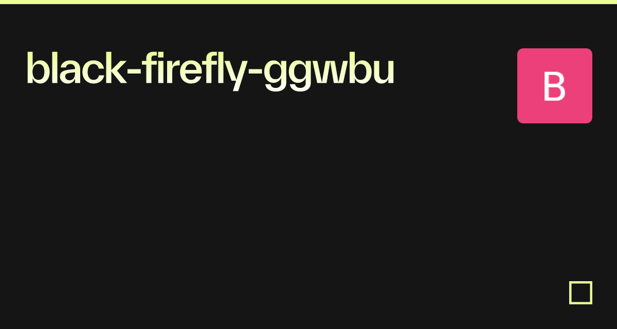 black-firefly-ggwbu - Codesandbox