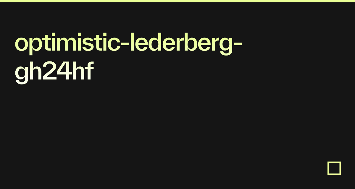 optimistic-lederberg-gh24hf - Codesandbox