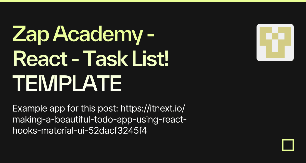 Zap Academy - React - Task List! TEMPLATE - Codesandbox