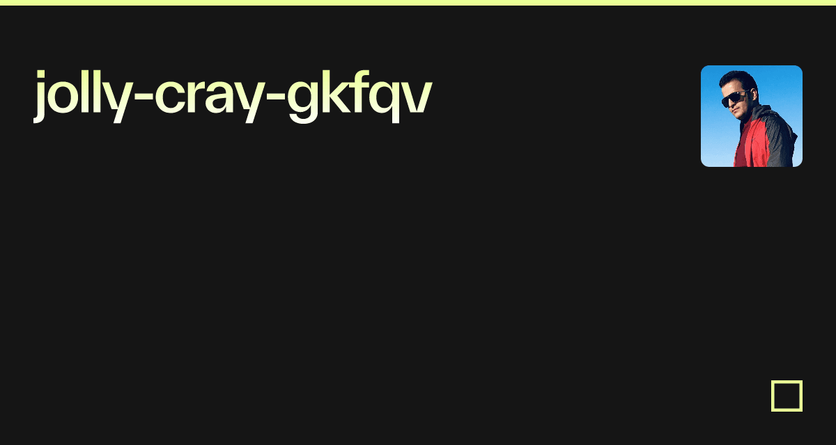 jolly-cray-gkfqv - Codesandbox