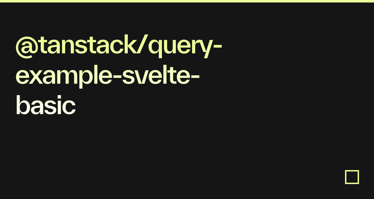 @tanstack/query-example-svelte-basic - Codesandbox