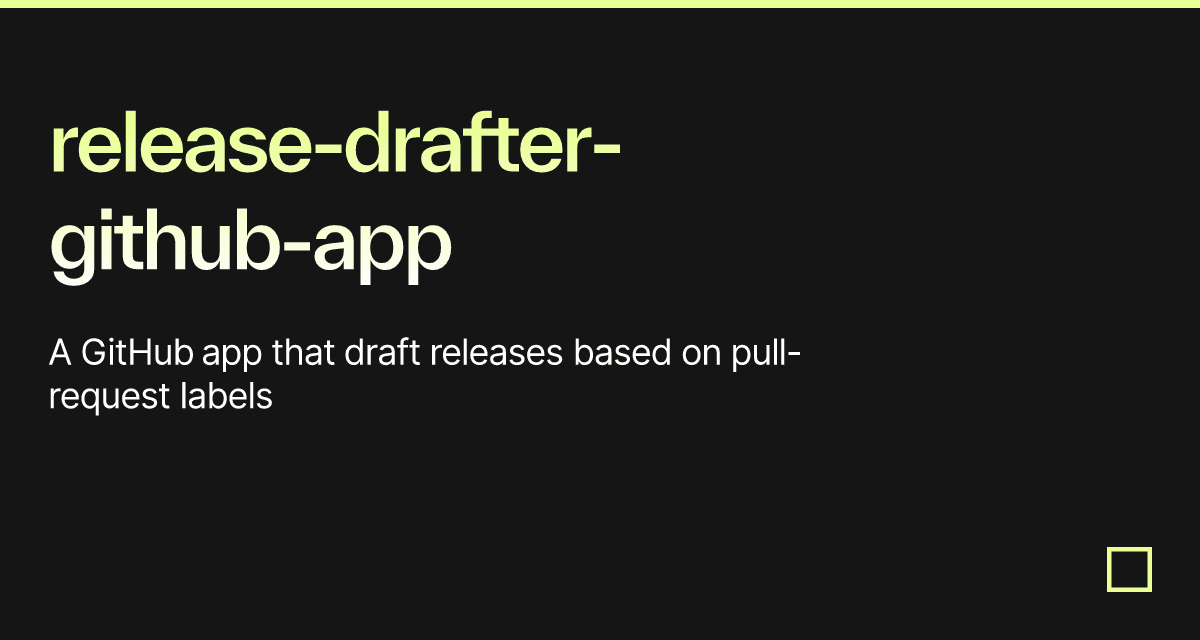 release-drafter-github-app - Codesandbox