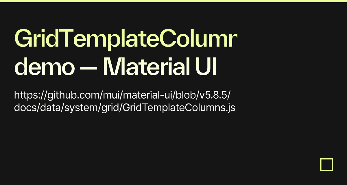GridTemplateColumns demo — Material UI - Codesandbox