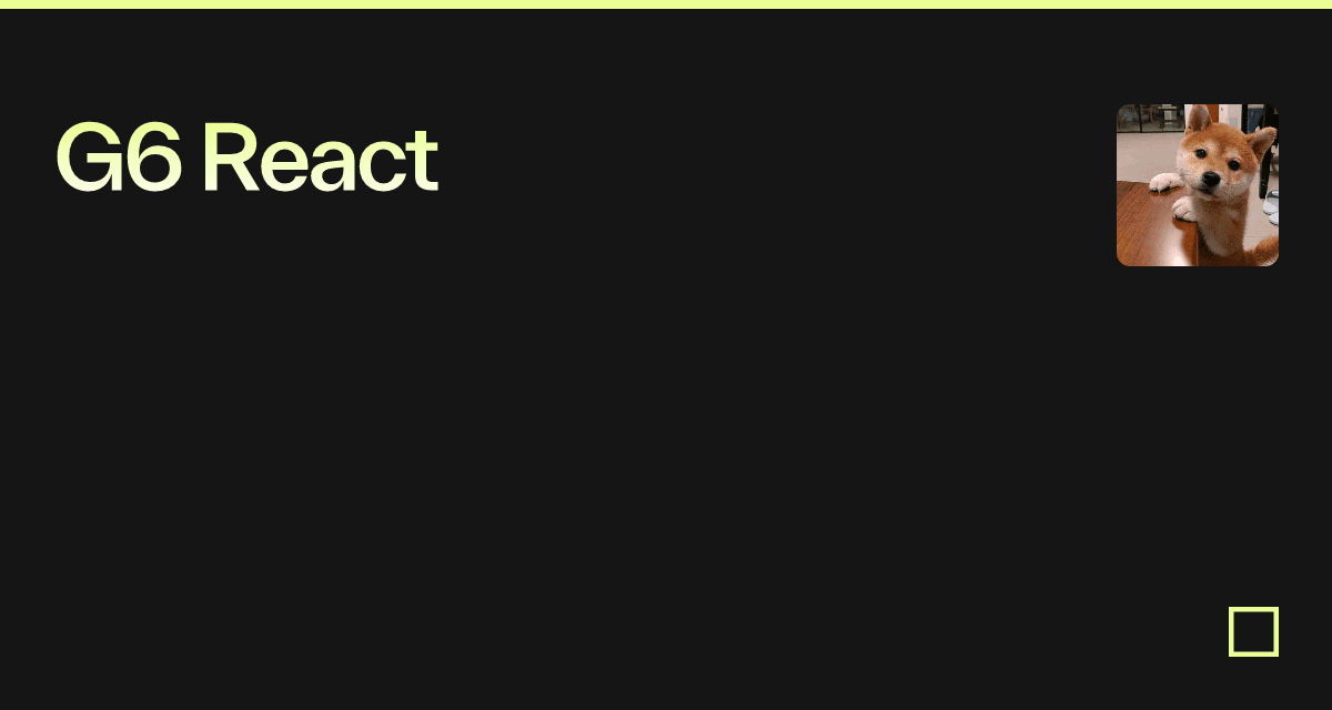 G6 React - Codesandbox