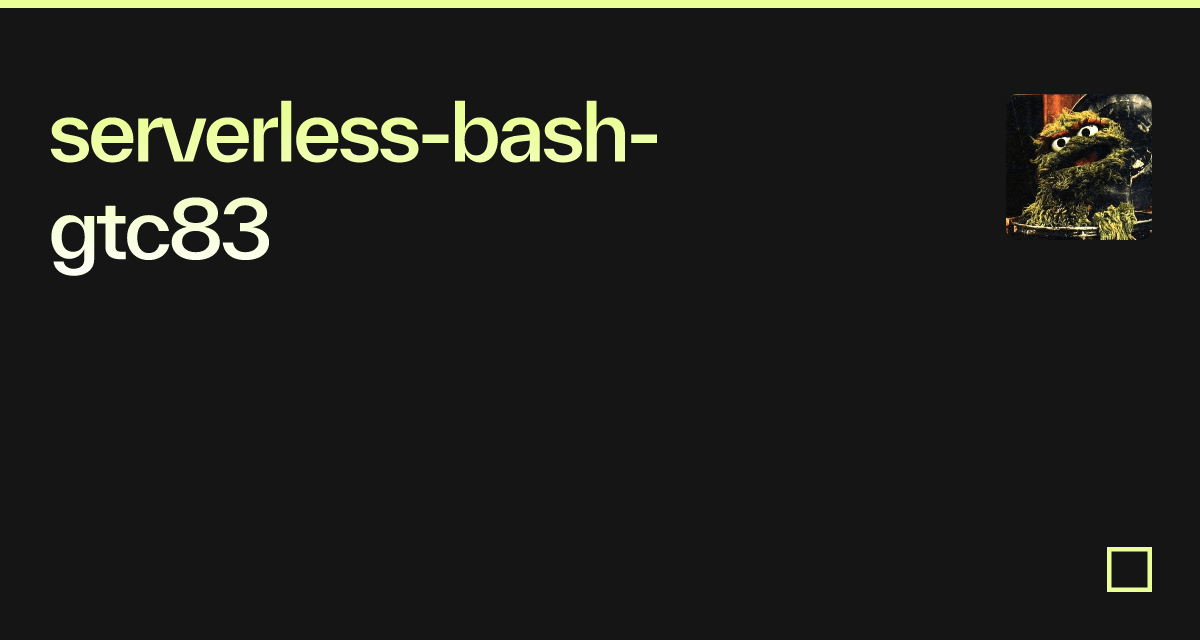 serverless-bash-gtc83 - Codesandbox