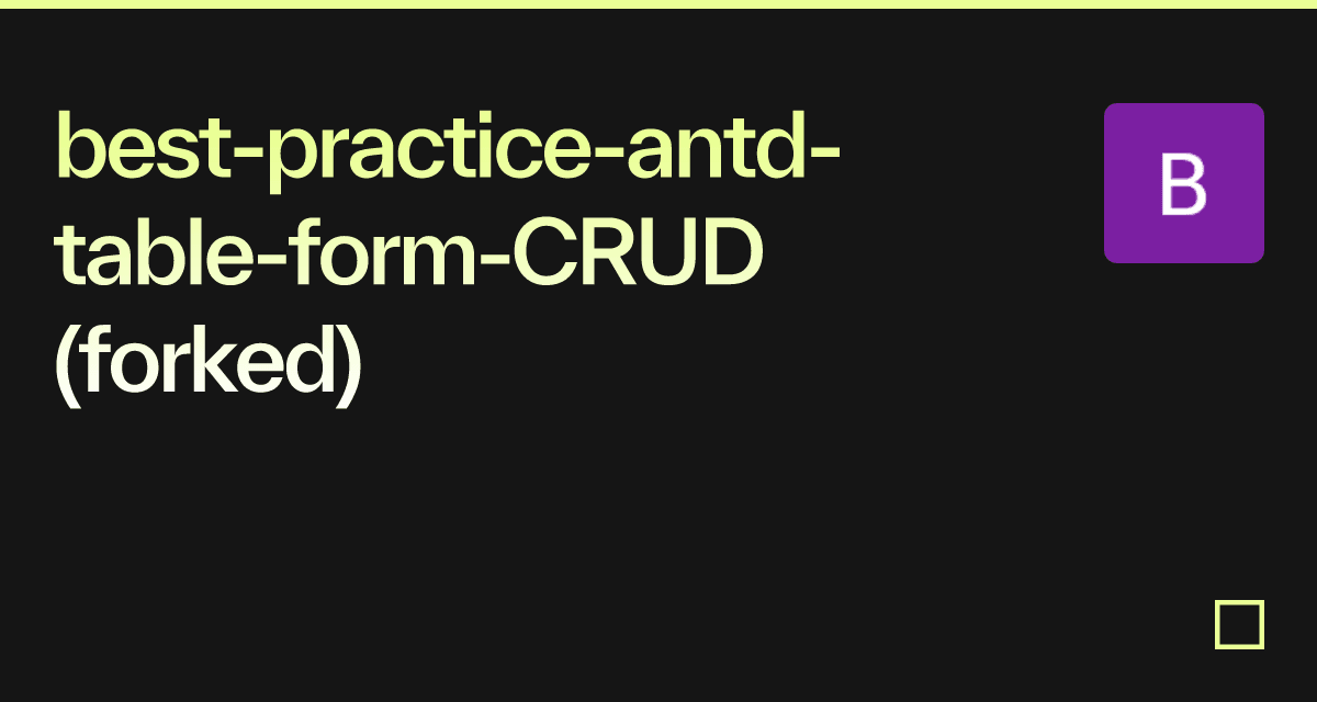 best-practice-antd-table-form-CRUD (forked) - Codesandbox