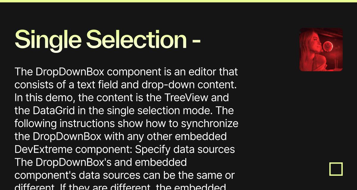 Single Selection Devextreme Drop Down Box Forked Codesandbox