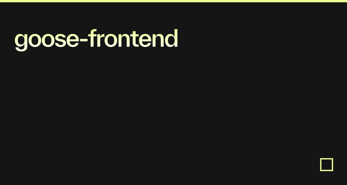 goose-frontend - Codesandbox