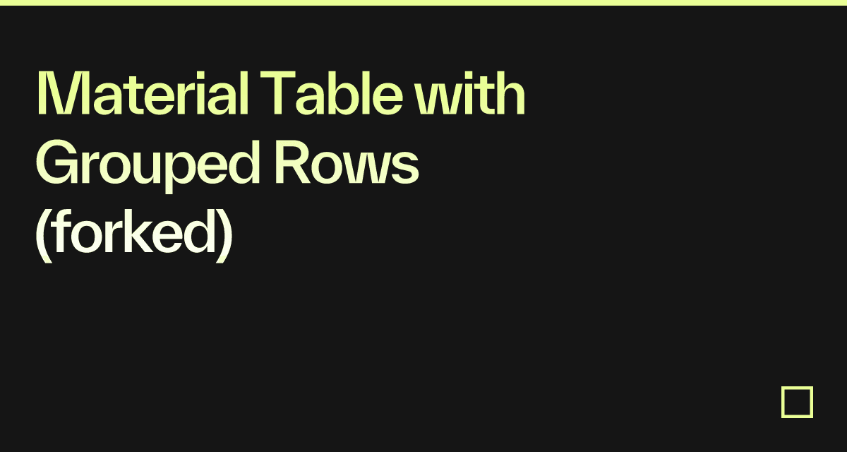 Material Table with Grouped Rows (forked) - Codesandbox