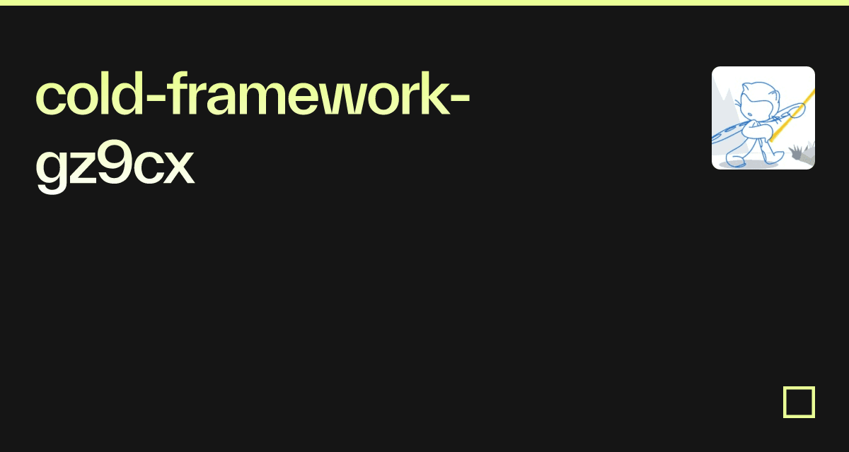 cold-framework-gz9cx - Codesandbox