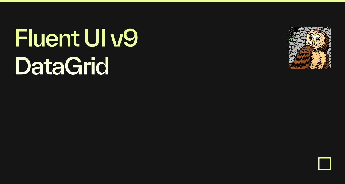 Fluent UI v9 DataGrid - Codesandbox