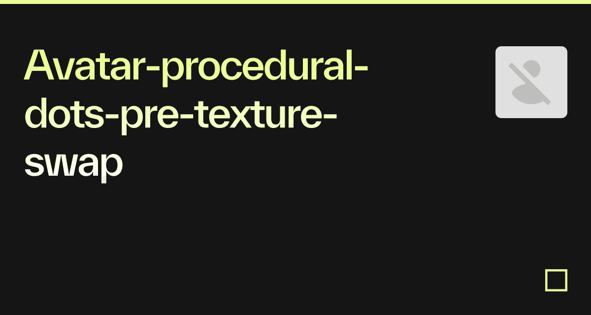 Avatar-procedural-dots-pre-texture-swap - Codesandbox