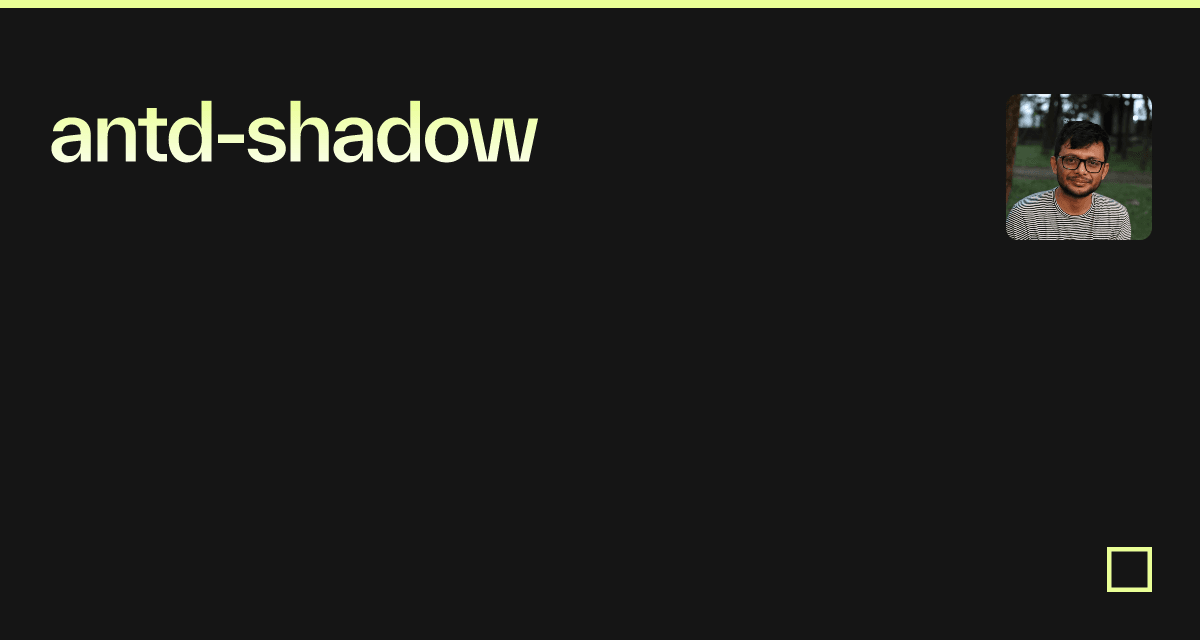 antd-shadow - Codesandbox