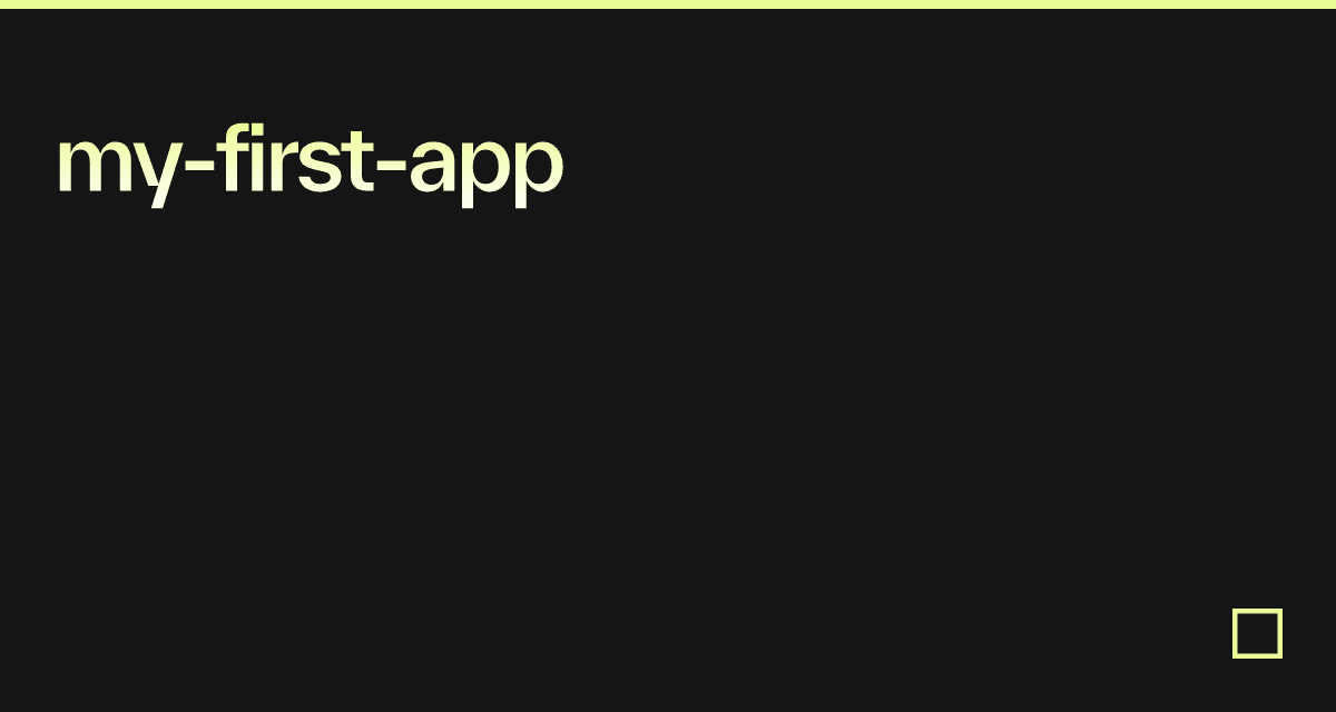 my-first-app - Codesandbox