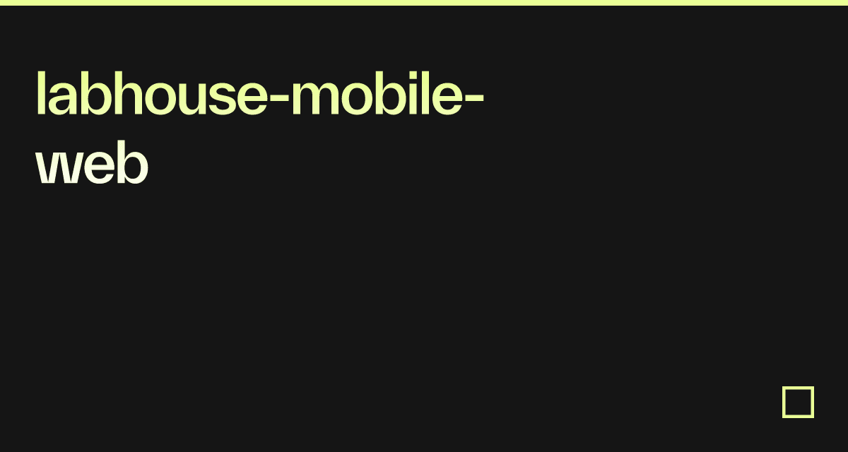 labhouse-mobile-web - Codesandbox