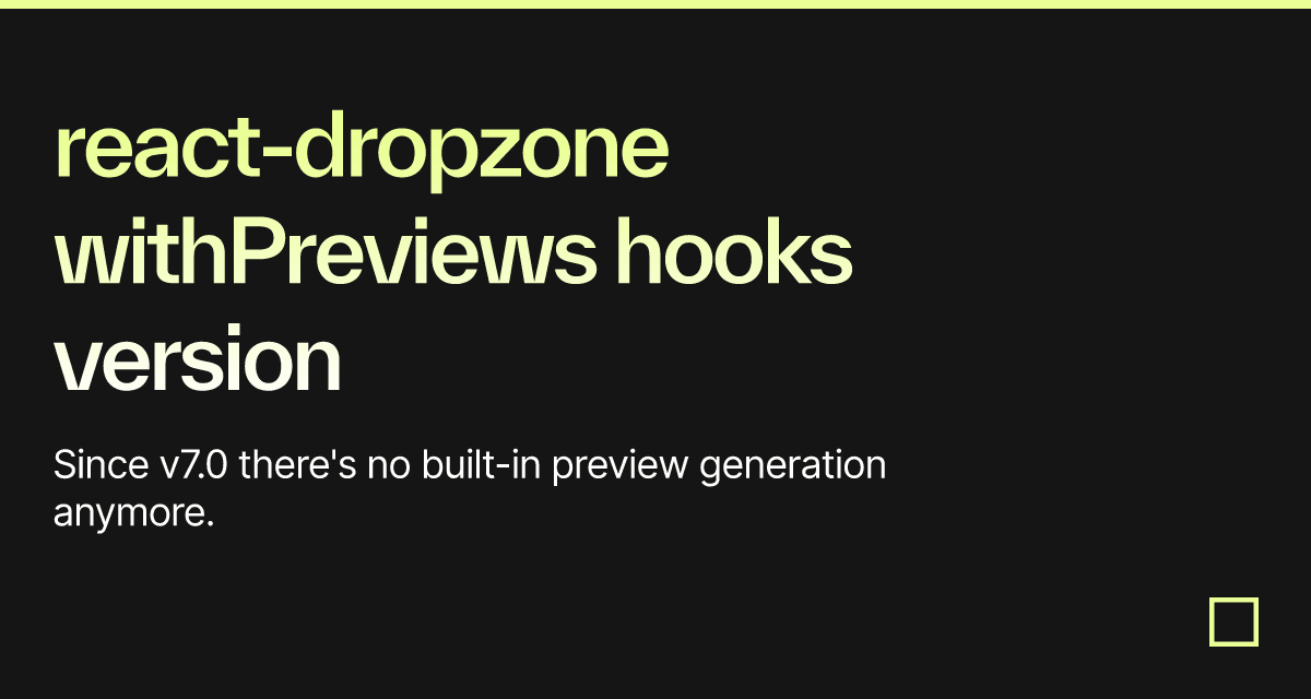 React Dropzone Withpreviews Hooks Version Codesandbox 7366