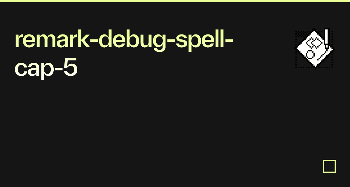 remark-debug-spell-cap-5 - Codesandbox
