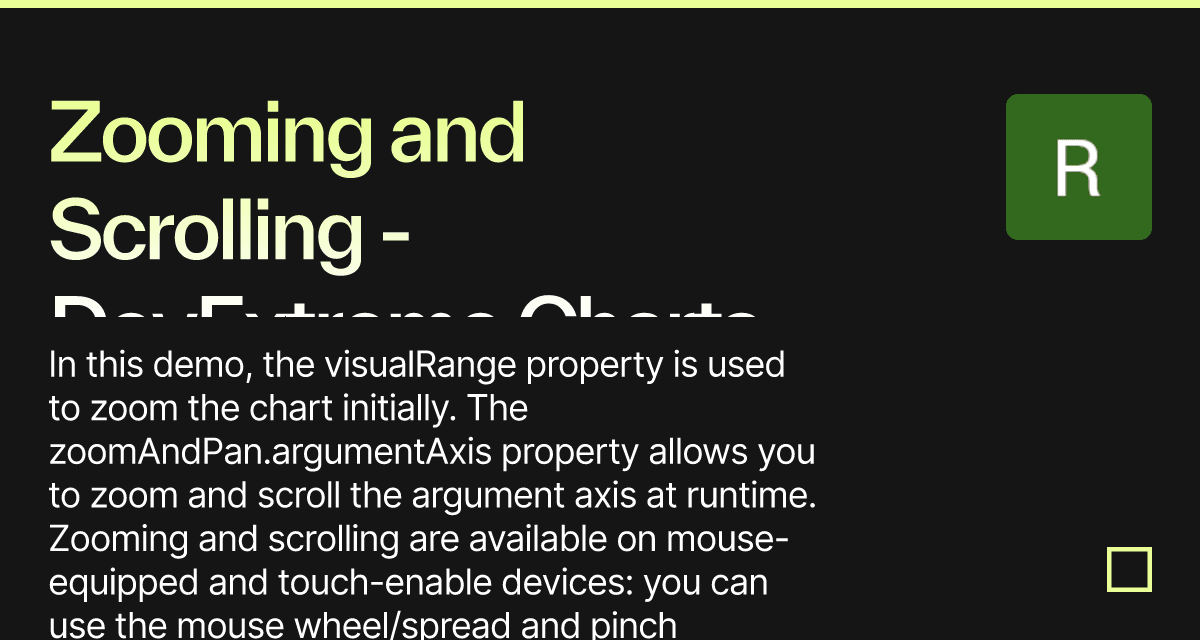 Zooming and Scrolling - DevExtreme Charts (forked) - Codesandbox Zooming and Scrolling - DevExtreme Charts (forked) - Codesandbox
