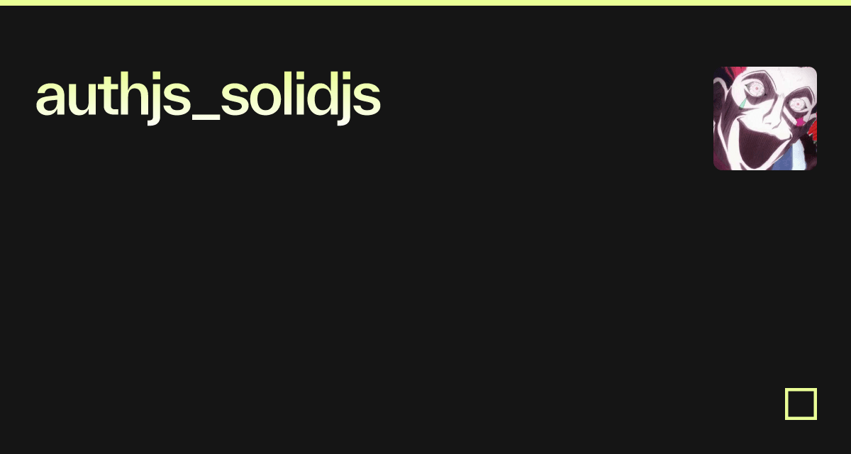 authjs_solidjs - Codesandbox