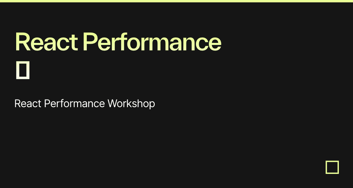React Performance ⚡ - Codesandbox