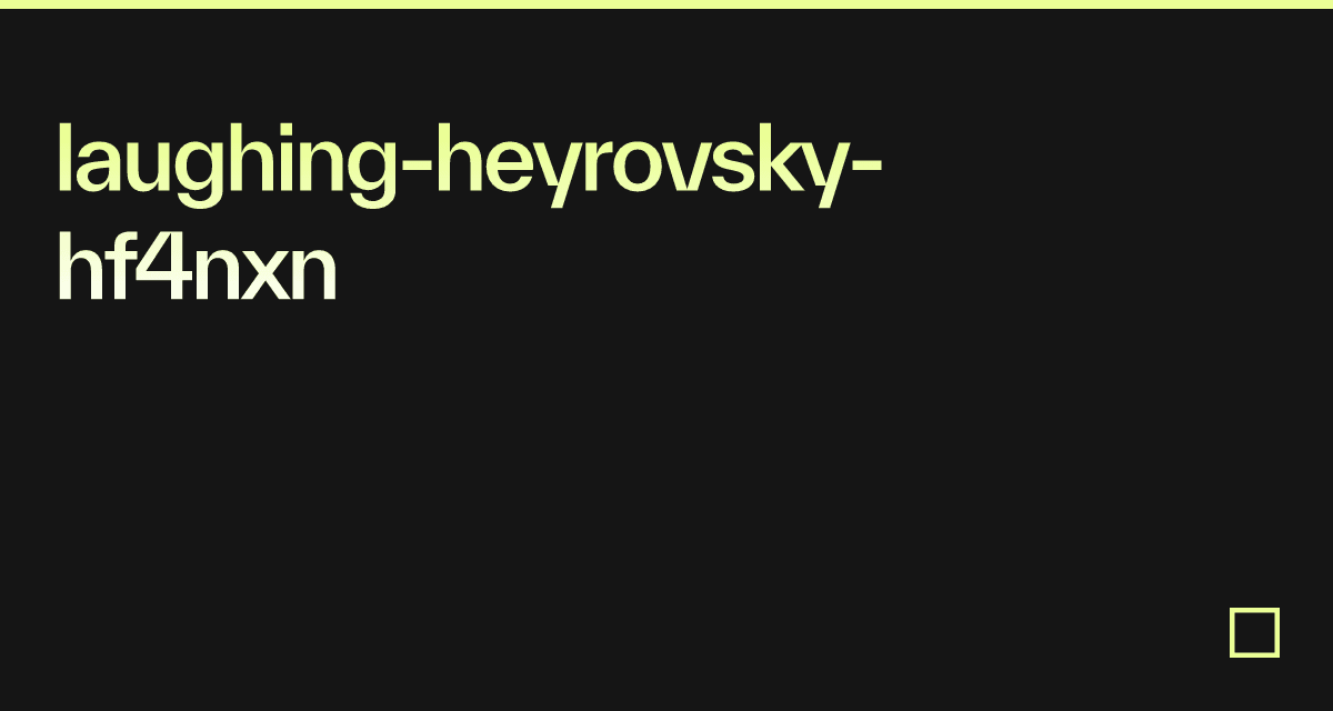 laughing-heyrovsky-hf4nxn - Codesandbox