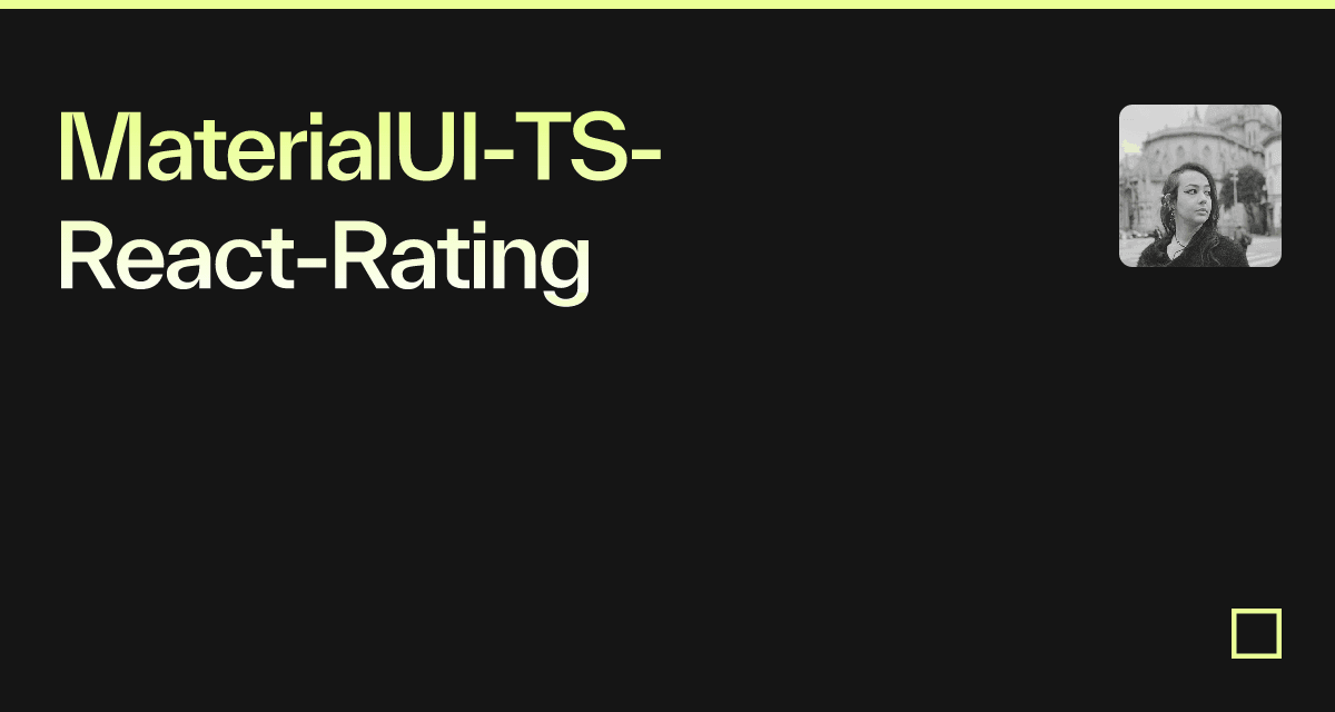 MaterialUI-TS-React-Rating - Codesandbox
