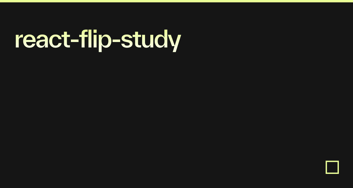 react-flip-study - Codesandbox