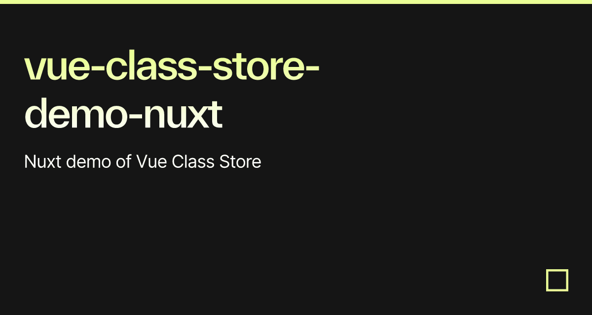 vue-class-store-demo-nuxt - Codesandbox