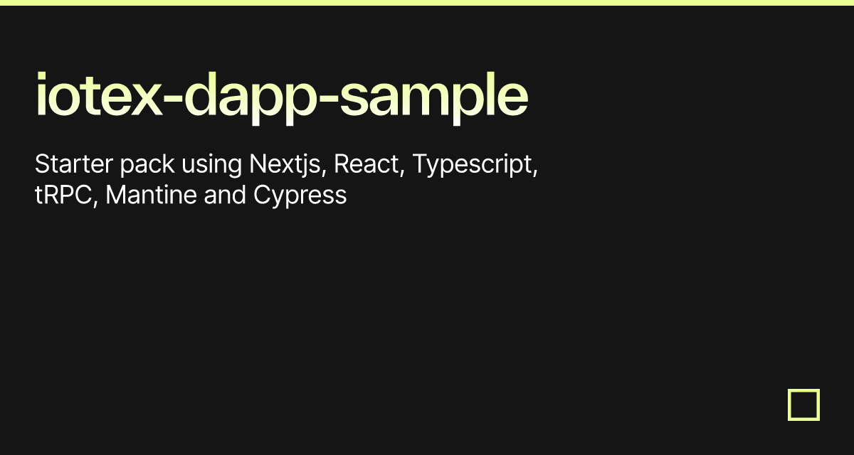 iotex-dapp-sample - Codesandbox