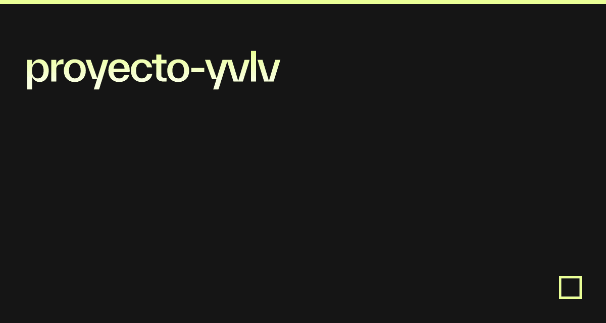 proyecto-yvlv - Codesandbox