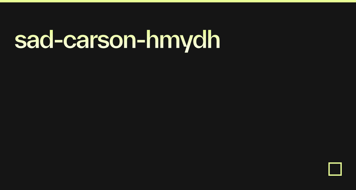 sad-carson-hmydh - Codesandbox