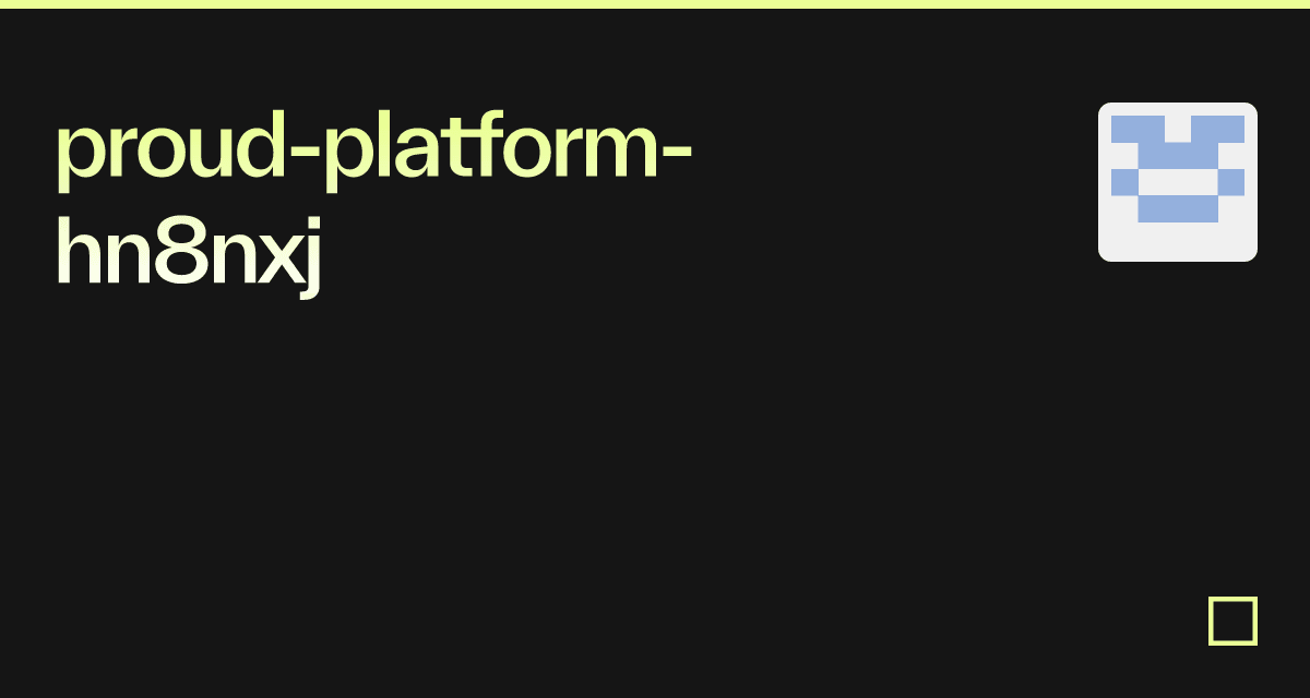 proud-platform-hn8nxj - Codesandbox