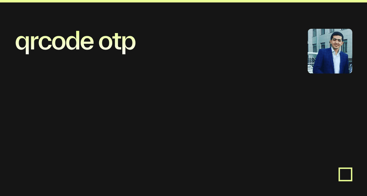 qrcode otp - Codesandbox