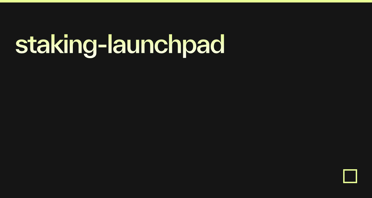staking-launchpad - Codesandbox