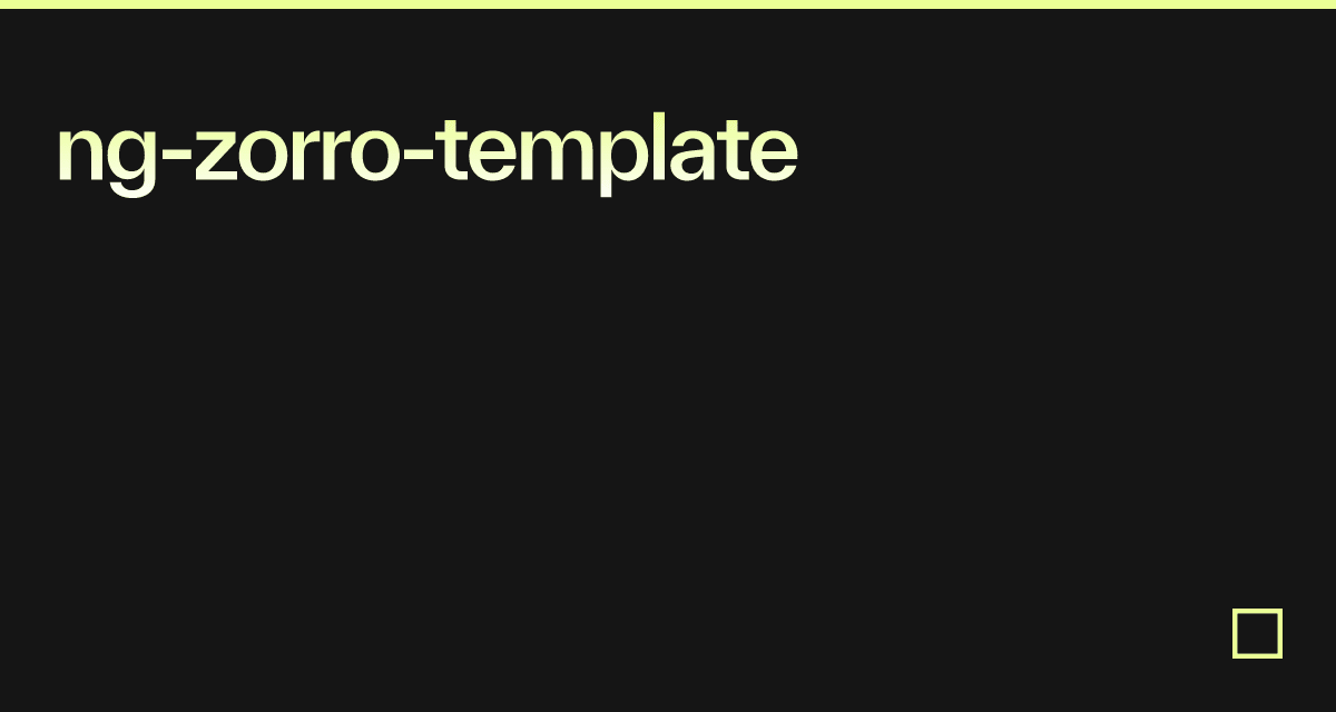 Ng Zorro Template Codesandbox