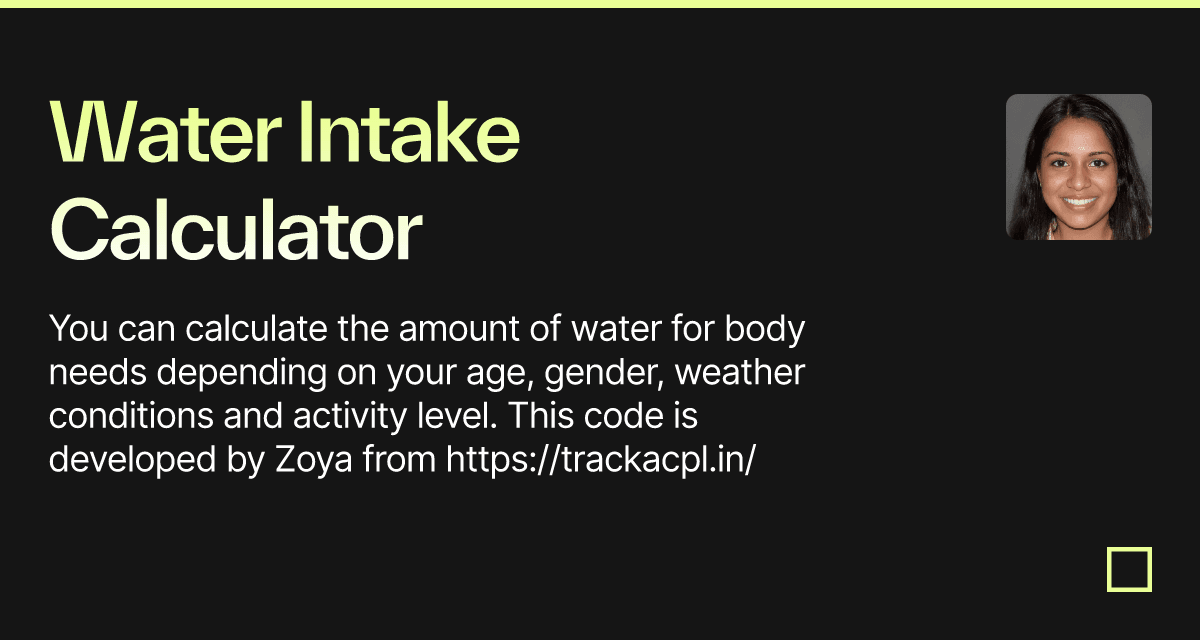 Water Intake Calculator - Codesandbox