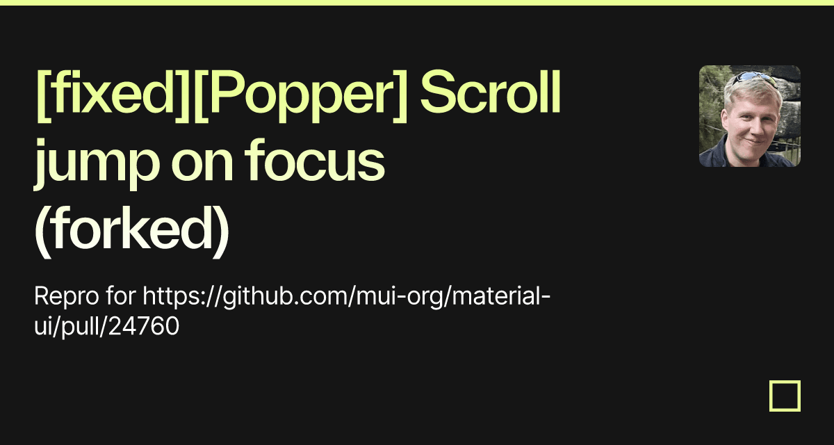 [fixed][Popper] Scroll jump on focus (forked) - Codesandbox