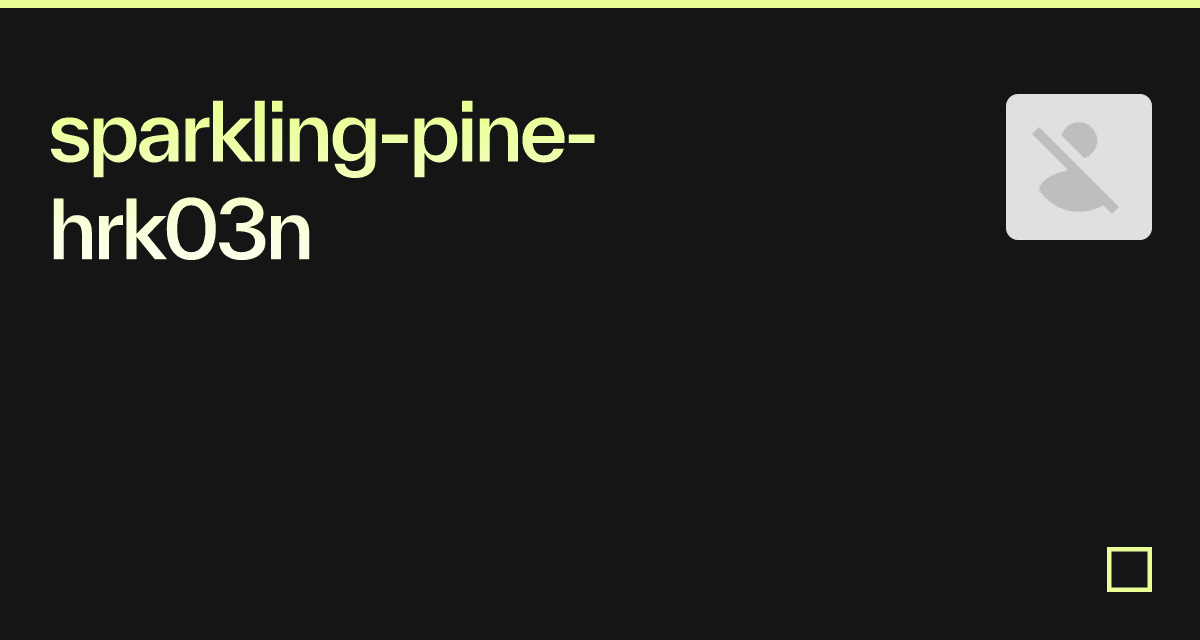 sparkling-pine-hrk03n - Codesandbox