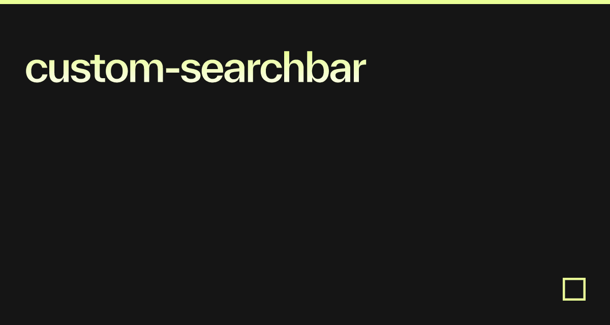 custom-searchbar - Codesandbox