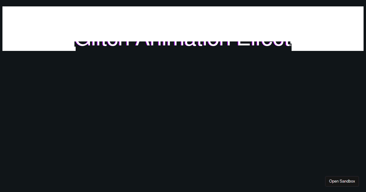 React Glitch Animation Forked Codesandbox