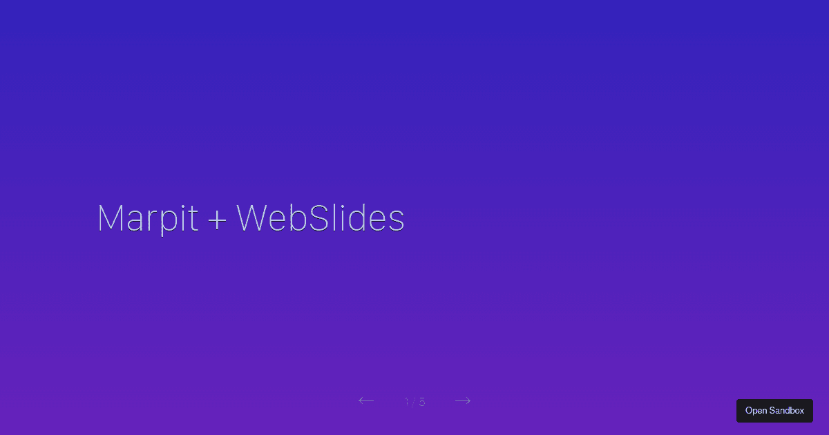 Marpit + WebSlides - Codesandbox