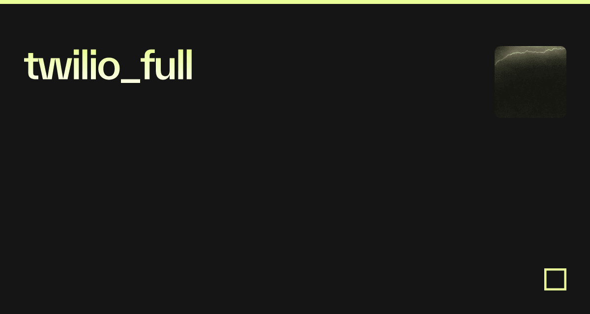 twilio_full - Codesandbox