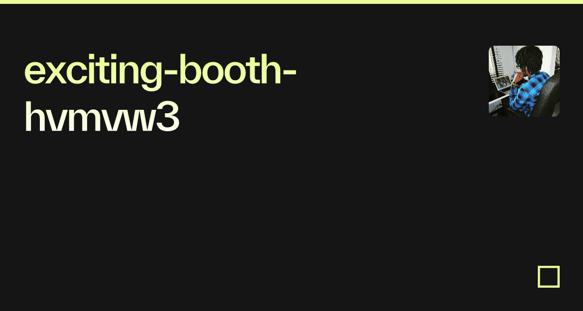 exciting-booth-hvmvw3 - Codesandbox