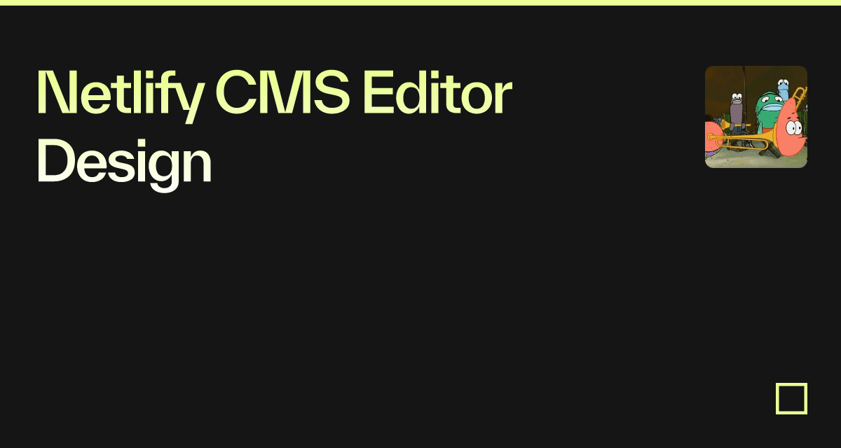 Netlify Cms Editor Design Codesandbox