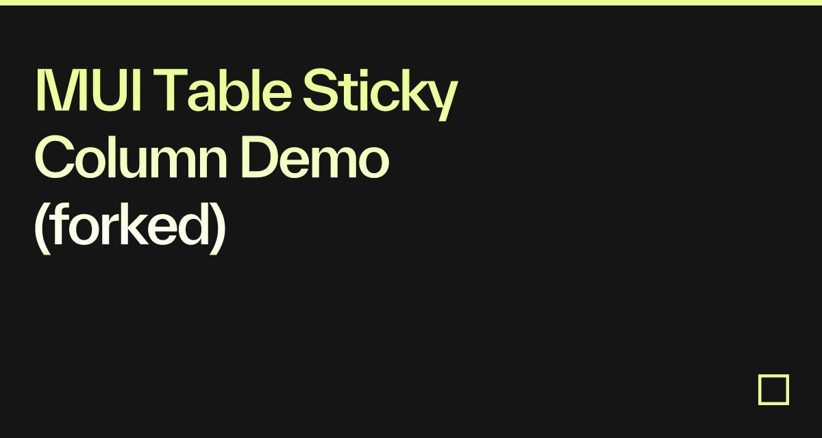 Mui Table Sticky Column Demo Forked Codesandbox 2569
