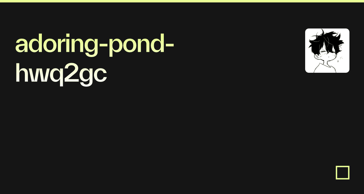 adoring-pond-hwq2gc - Codesandbox
