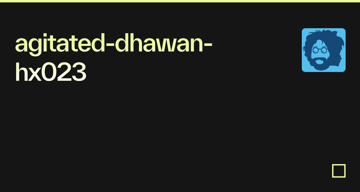 agitated-dhawan-hx023 - Codesandbox