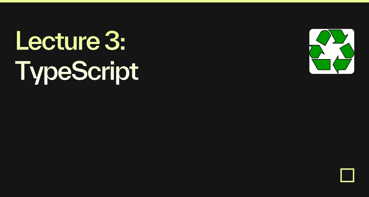 Lecture 3 Typescript Codesandbox
